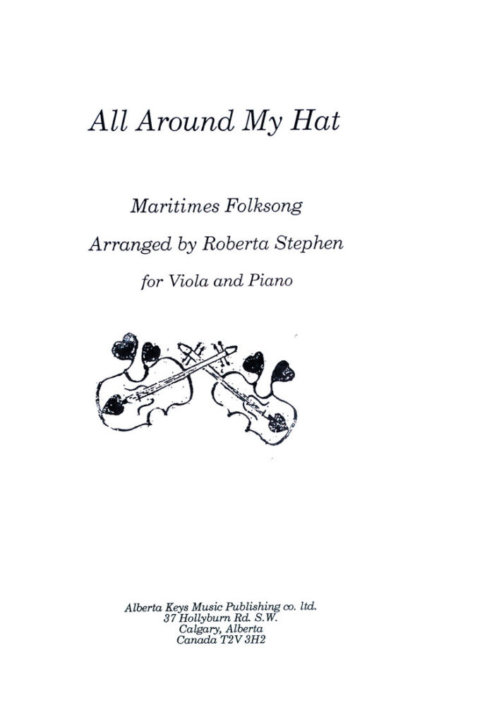 All Around My Hat arr. Roberta Stephen - Palliser Music Publishing